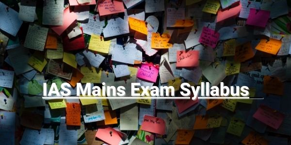UPSC Mains Syllabus PDF 2020 - IAS Mains Paper & Subjects