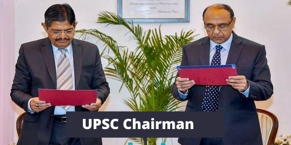 UPSC Chairman - Present or Current & List of UPSC President & Chairman
