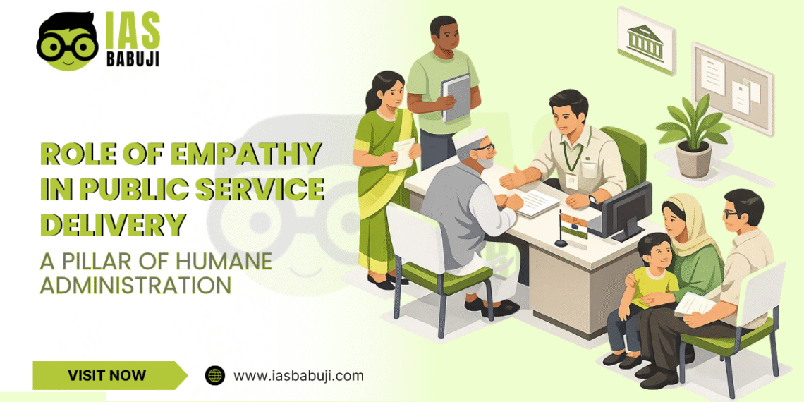 Role of Empathy in Public Service Delivery - IAS BABU JI